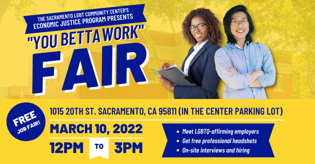 "You Betta Work" Fair - Sacramento LGBT Community Center